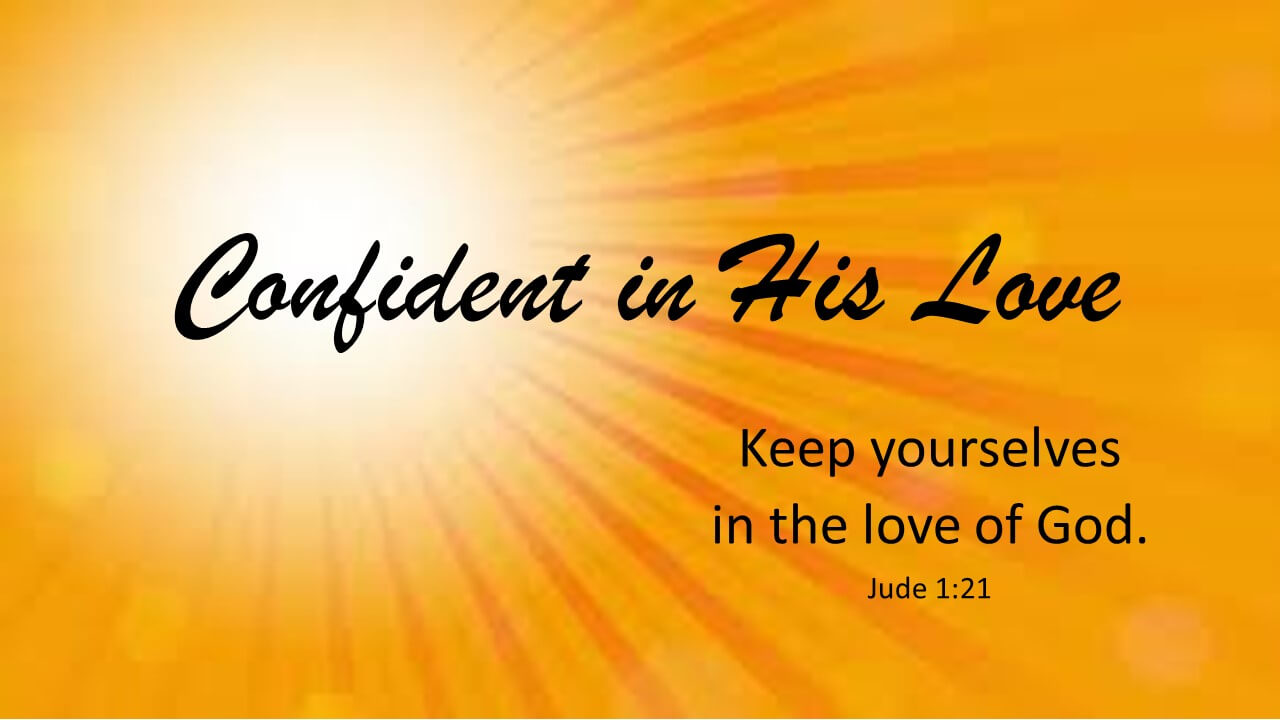 Confident in His Love - Heaven4Sure