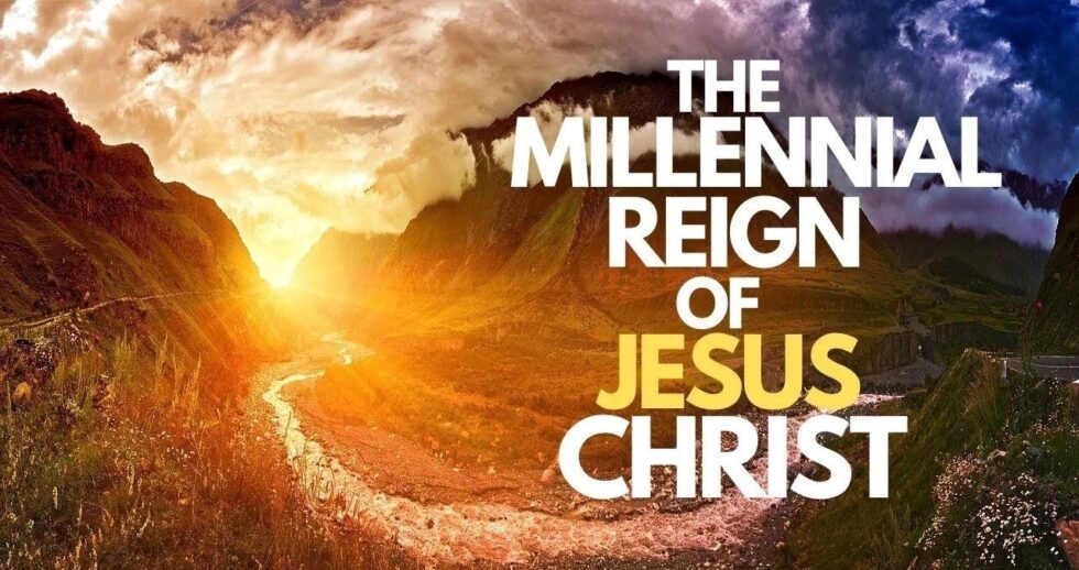 The Millennial Glory of the Kingdom - Heaven4Sure
